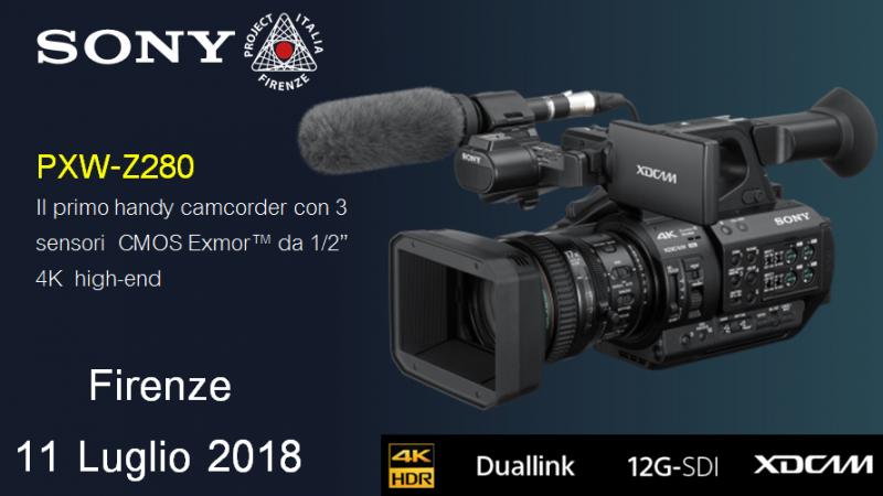 l’11 luglio a Firenze presentazione della telecamera Sony PXW-Z-280 ...