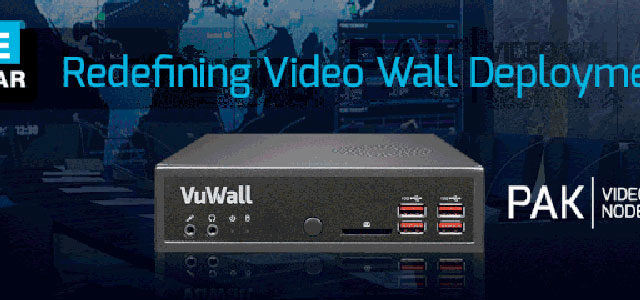 Vuwall – Redefining Video Wall, introducing PAK | MonitoR